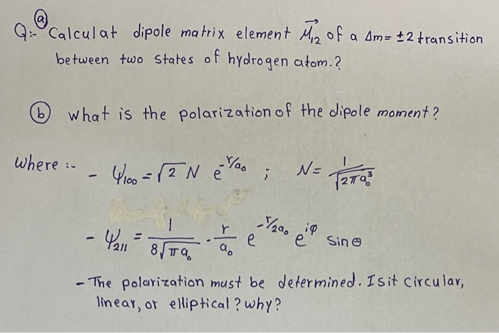 Solved Q: Calculat dipole matrix element is of a Am= +2 | Chegg.com