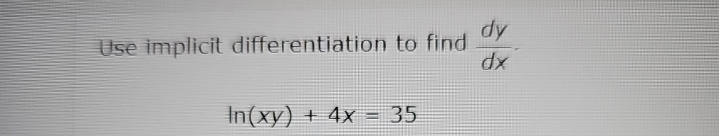 Solved Use implicit differentiation to find | Chegg.com