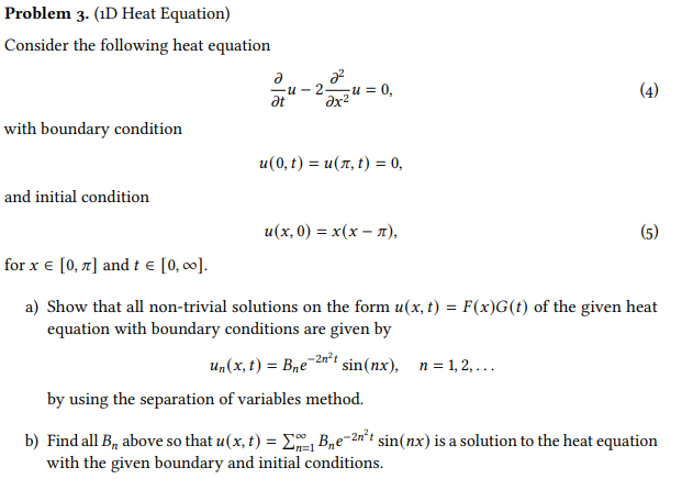 Solved Problem 3. (1D Heat Equation)Consider the following | Chegg.com
