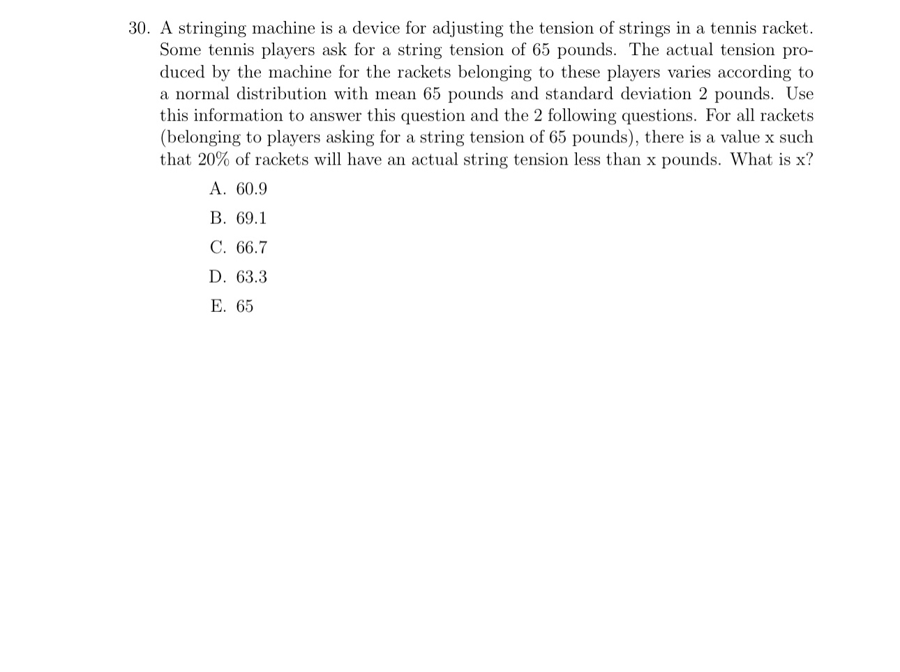 Solved A stringing machine is a device for adjusting the | Chegg.com