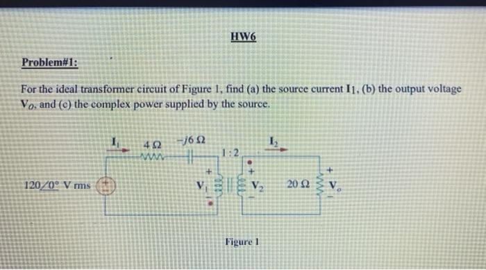 Solved For the ideal transformer circuit of Figure 1, find | Chegg.com