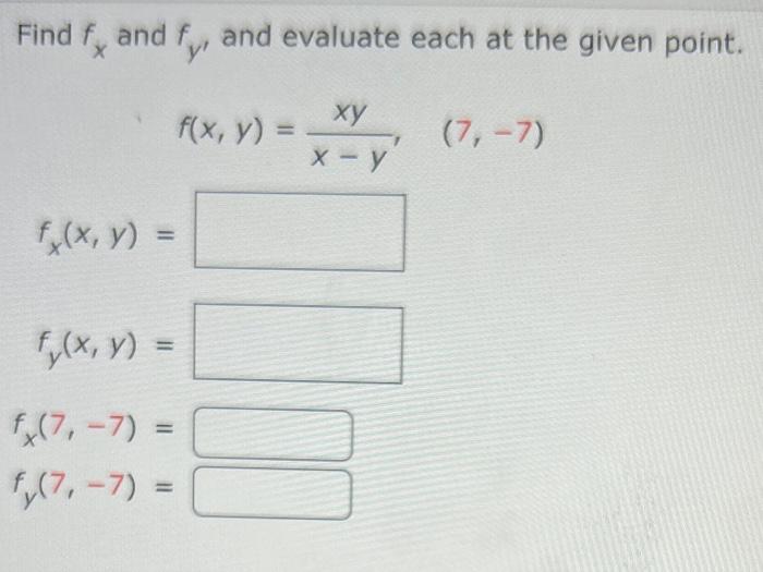 Solved Find fx and fy′ and evaluate each at the given point. | Chegg.com