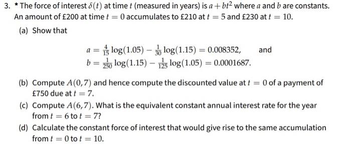 Solved ⋆ The force of interest δ(t) at time t (measured in | Chegg.com