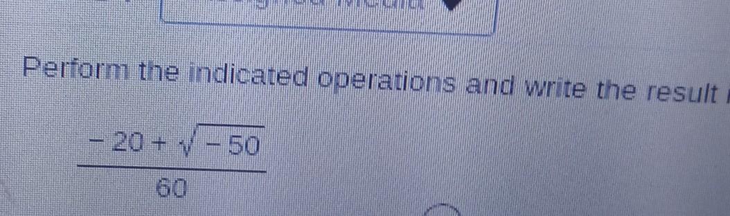 Solved Perform the indicated operations and write the result | Chegg.com