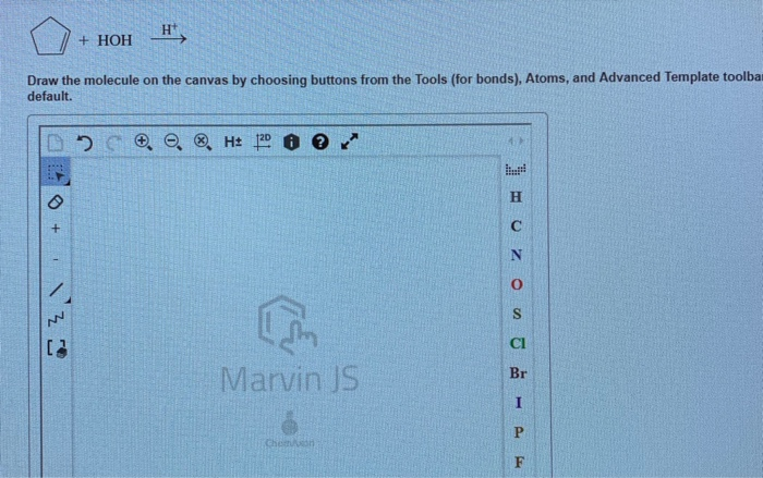 Solved + HOH Draw the molecule on the canvas by choosing | Chegg.com