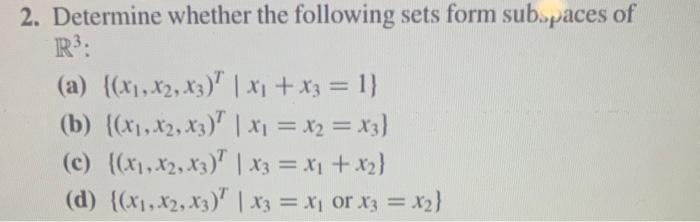 Solved 2. Determine whether the following sets form | Chegg.com