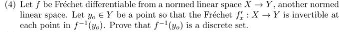 Solved (4) Let f be Fréchet differentiable from a normed | Chegg.com