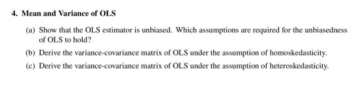 Solved 4 Mean And Variance Of Ols A Show That The Ols