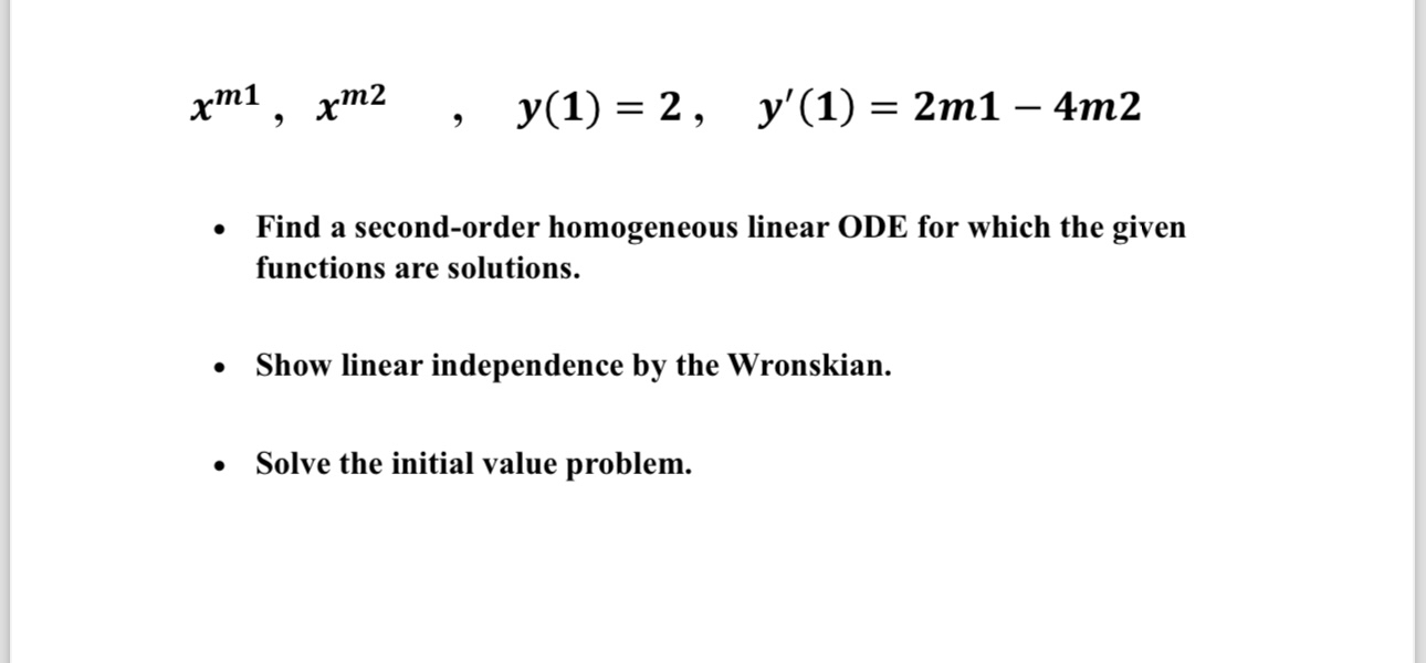 Solved xm1,xm2,y(1)=2,y'(1)=2m1-4m2Find a second-order | Chegg.com