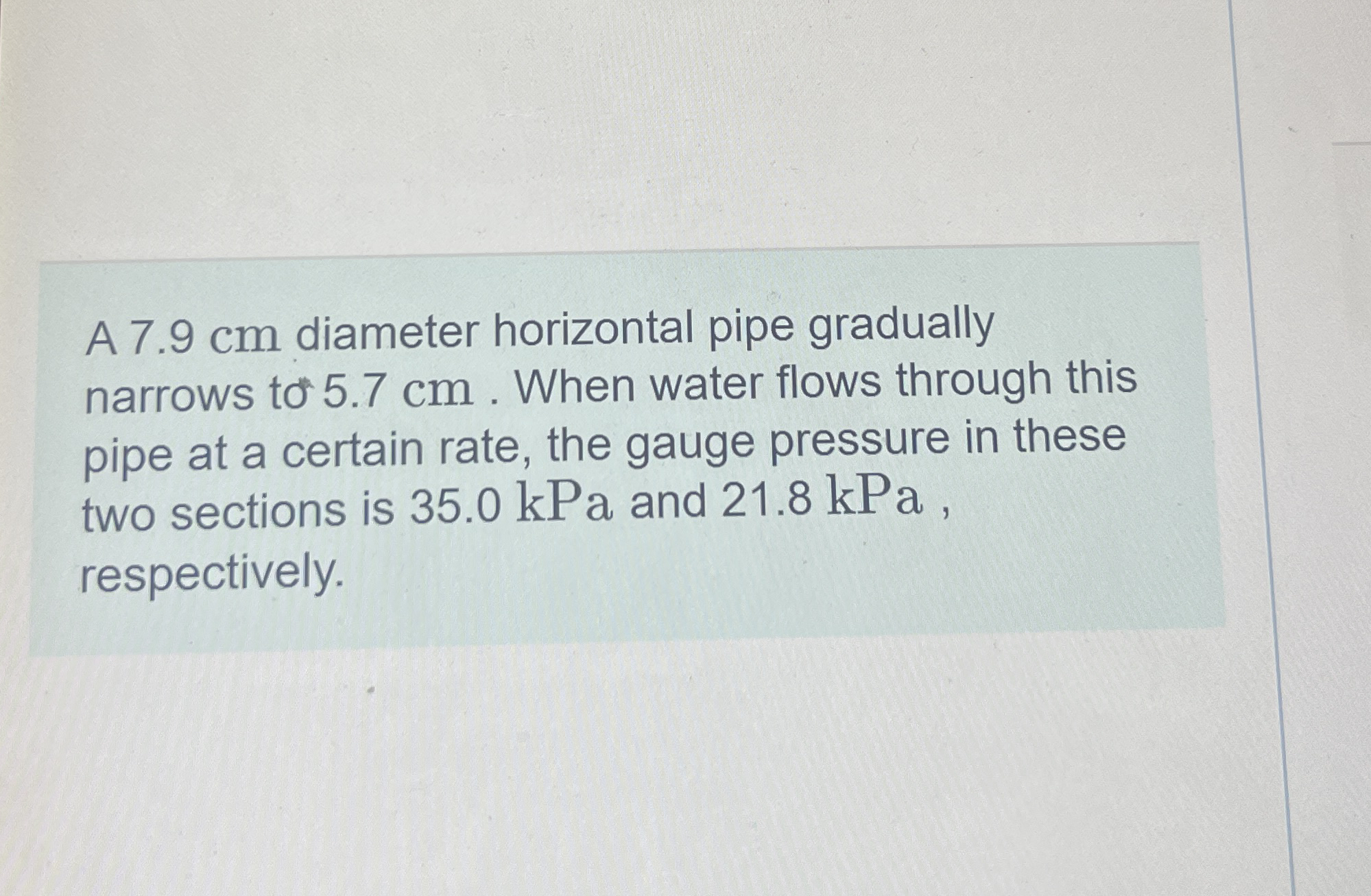 Solved A 7.9 ﻿cm diameter horizontal pipe gradually narrows | Chegg.com