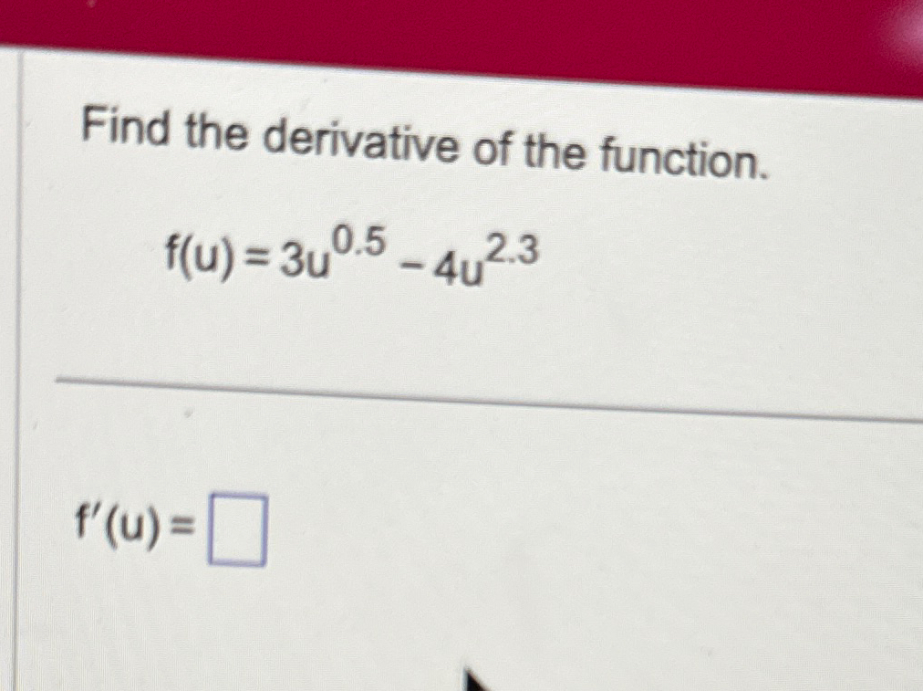 Solved Find the derivative of the | Chegg.com