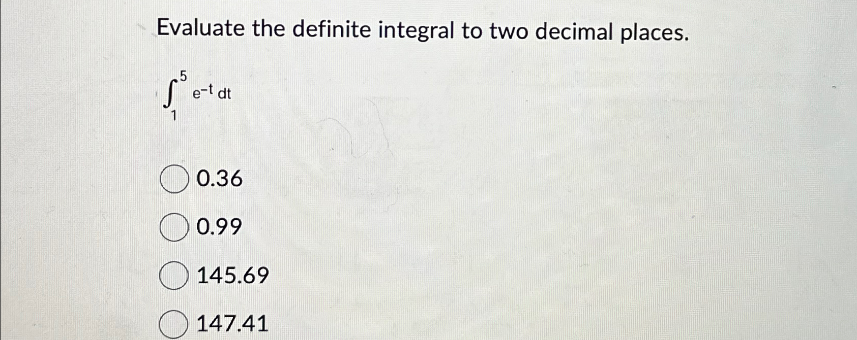 Solved Evaluate the definite integral to two decimal | Chegg.com