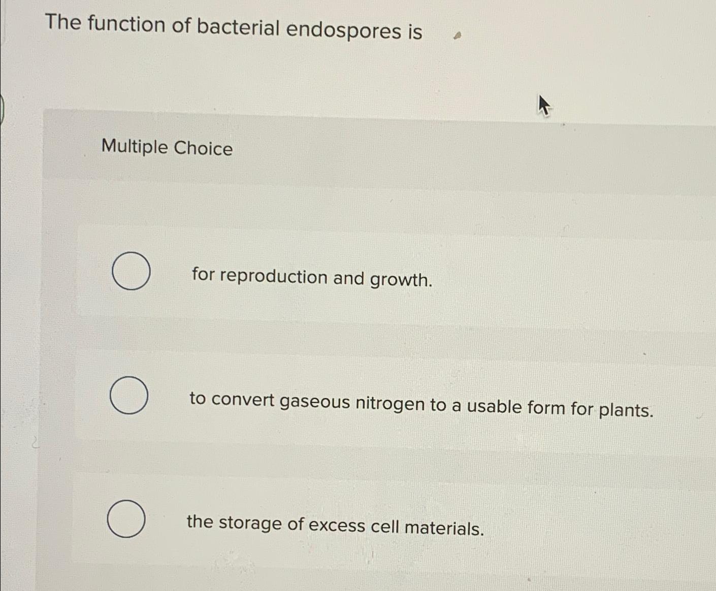 Solved The function of bacterial endospores isMultiple | Chegg.com
