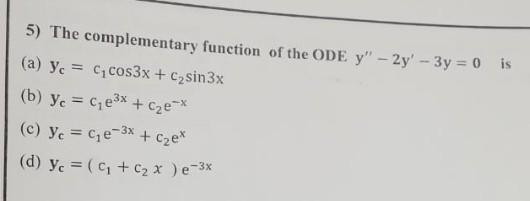 Solved 5) The complementary function of the ODE y" – 2y' -- | Chegg.com