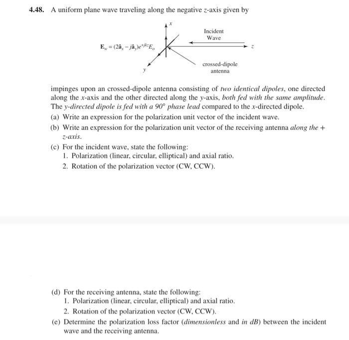 Solved 4.48. A uniform plane wave traveling along the | Chegg.com