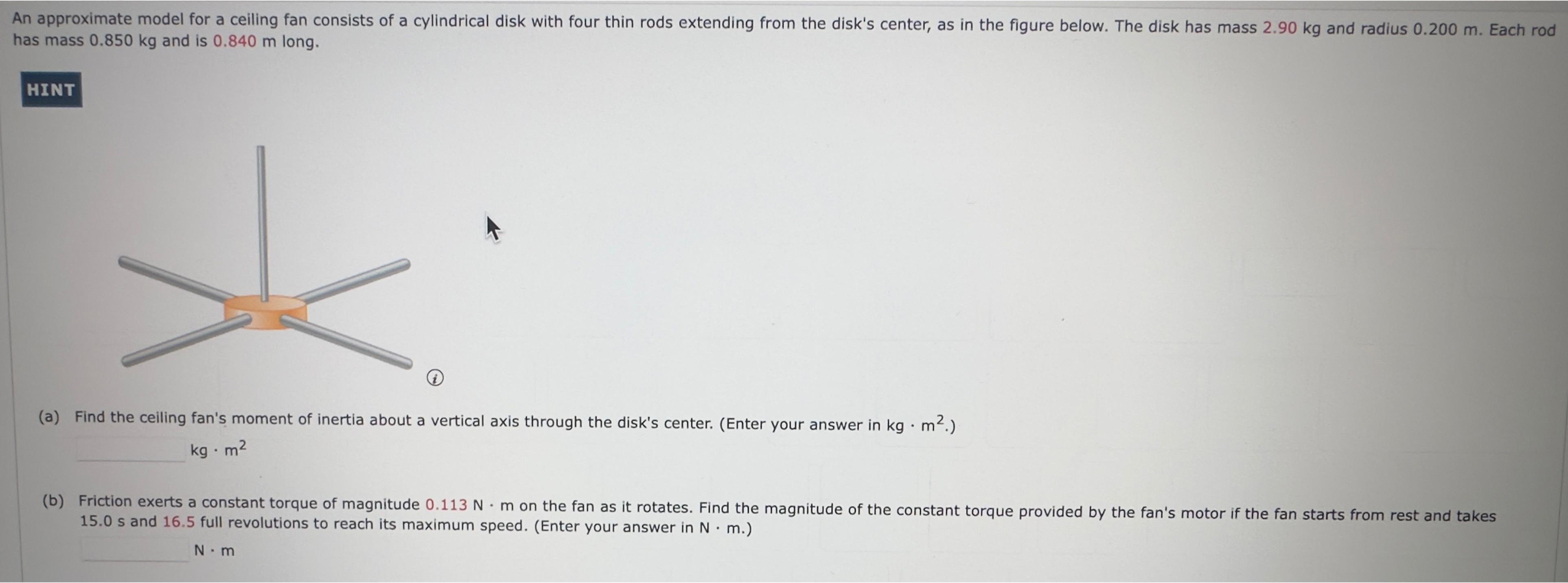 Solved An approximate model for a ceiling fan consists of a | Chegg.com
