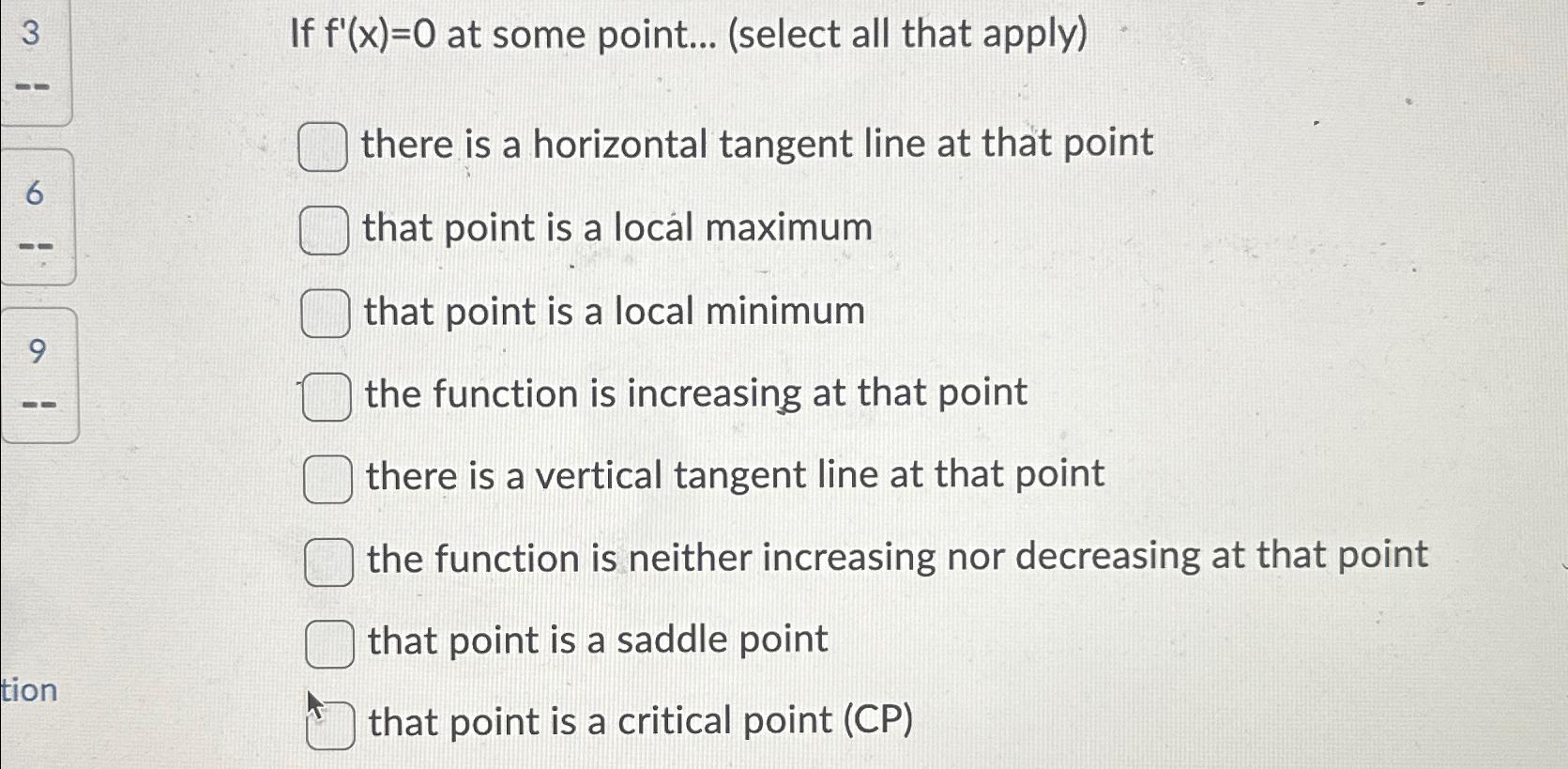 Solved If f'(x)=0 ﻿at some point... (select all that | Chegg.com
