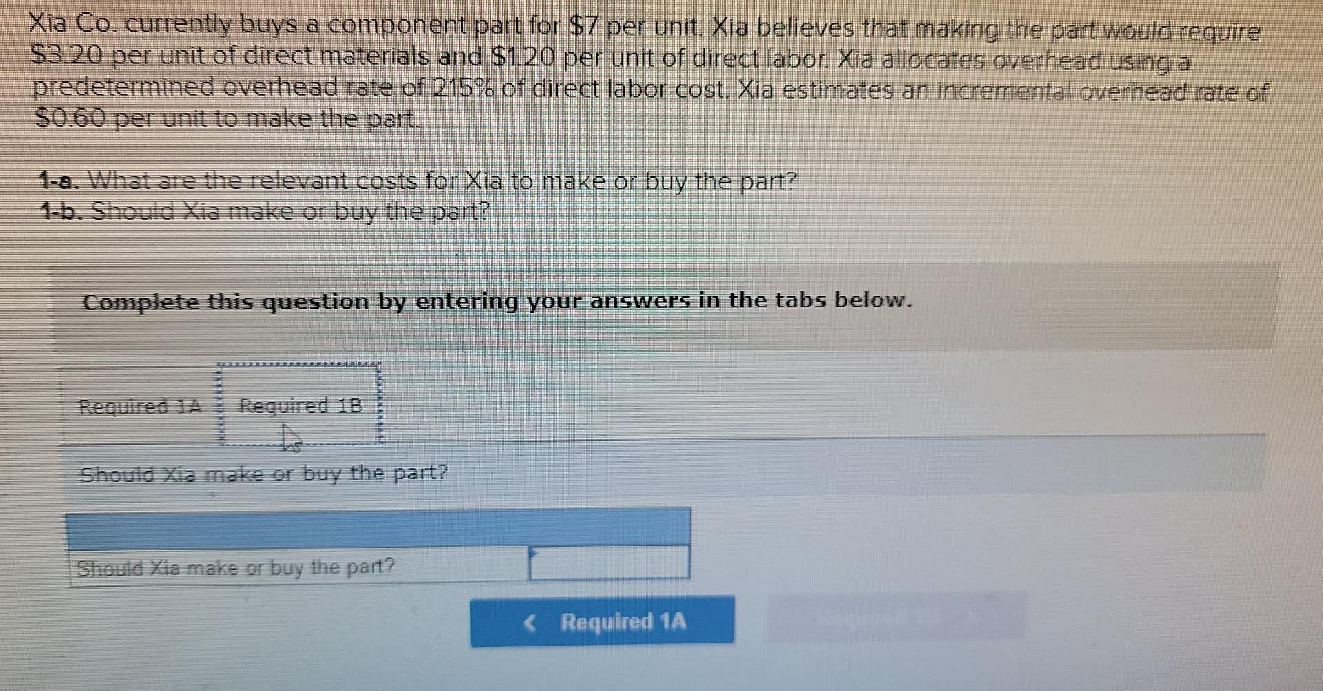 Solved Xia Lo currently buys a component part for $7 per | Chegg.com