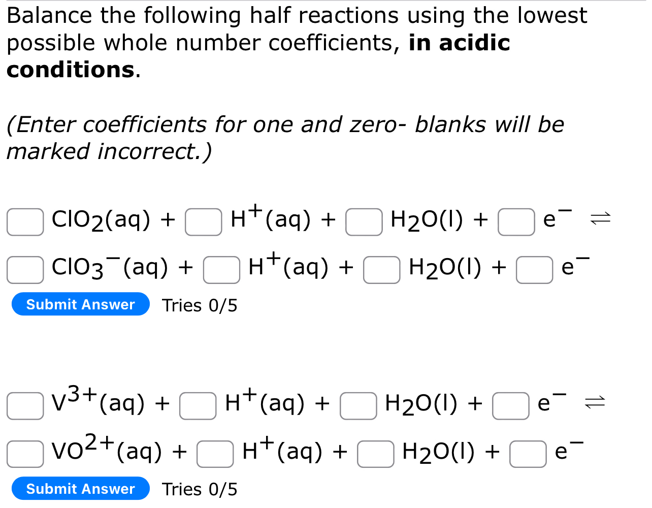 Solved Balance the following half reactions using the lowest | Chegg.com