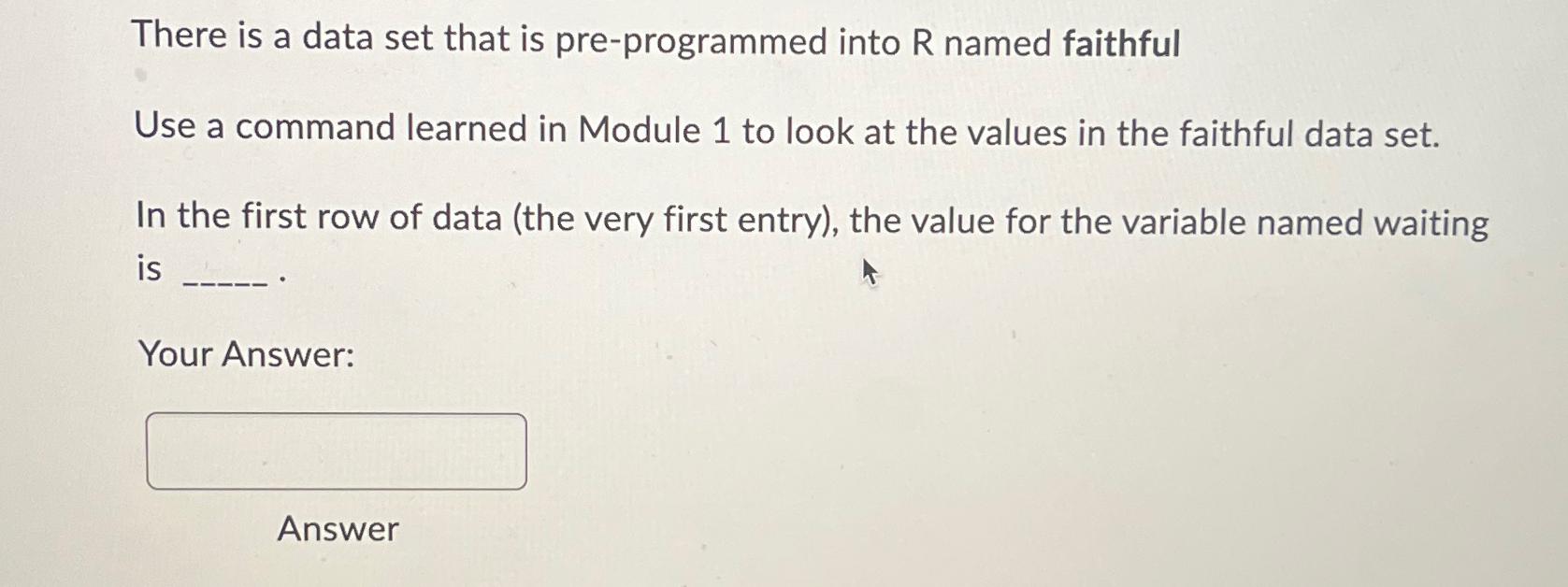 Solved There is a data set that is pre-programmed into R | Chegg.com