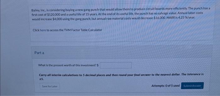 Solved Bailey, Inc, is considering buying a new gang punch | Chegg.com