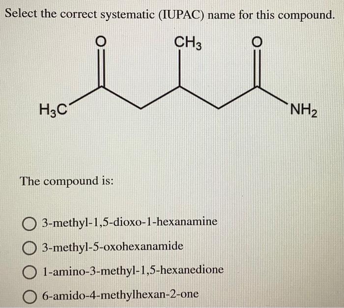 Solved Select the correct systematic (IUPAC) name for this | Chegg.com
