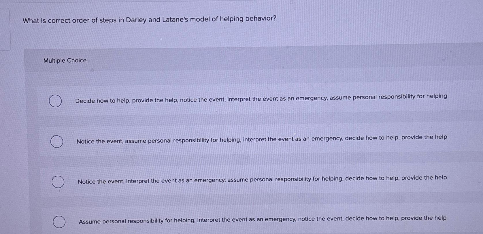 Solved What is correct order of steps in Darley and Latane's | Chegg.com