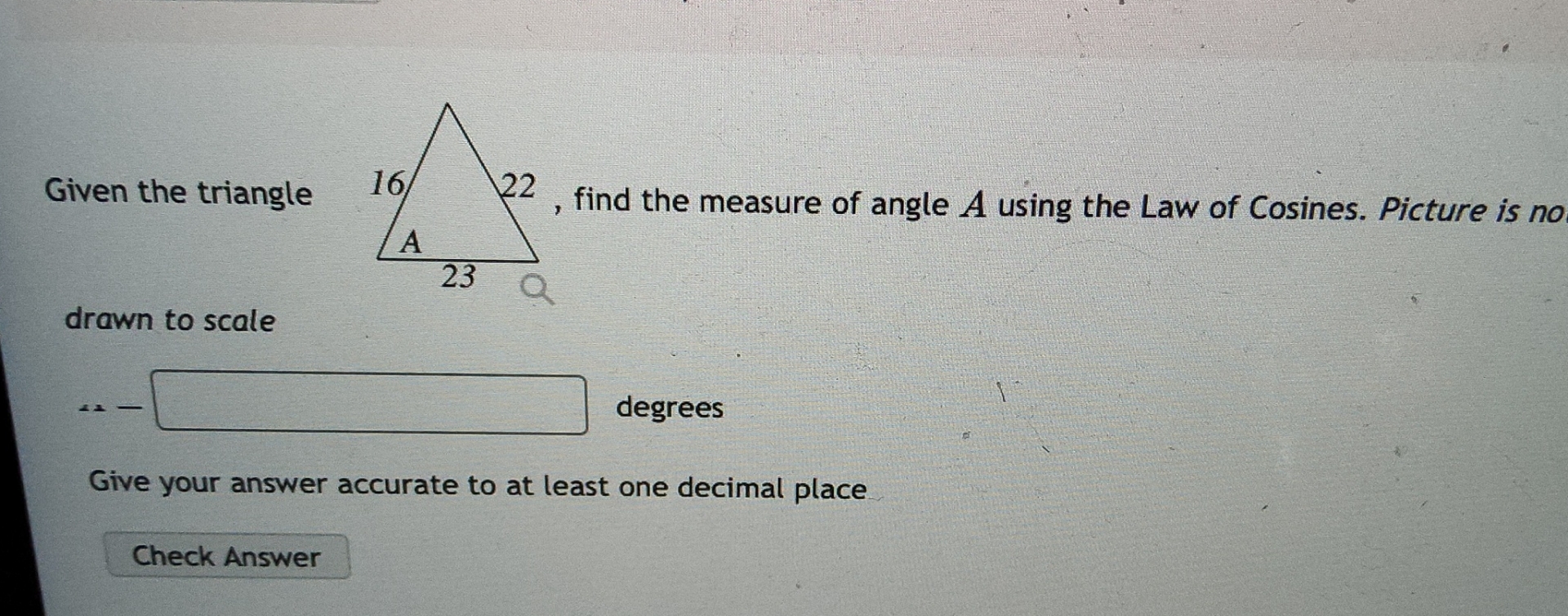 Solved Given the triangledrawn to scale find the measure of | Chegg.com