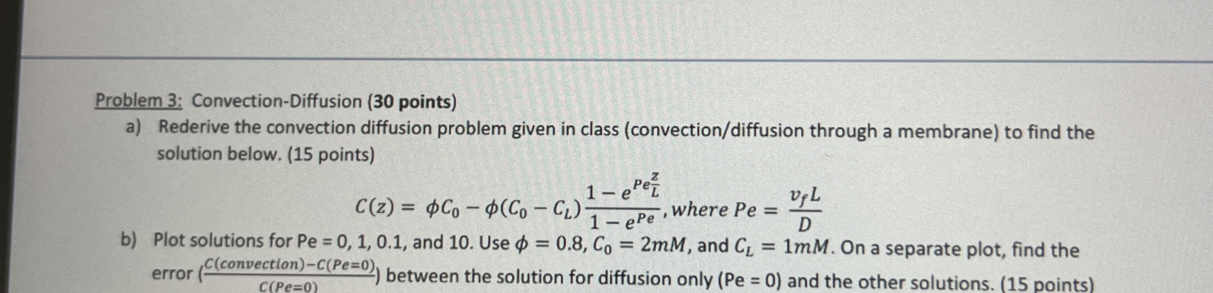 Solved Problem 3: Convection-Diffusion ( 30 ﻿points)a) | Chegg.com