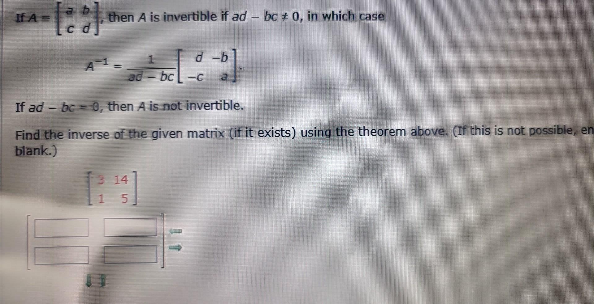 Solved If A=[acbd], then A is invertible if ad−bc =0, in | Chegg.com