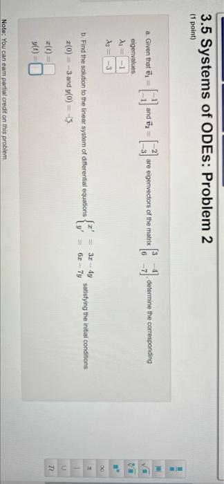 Solved 3.5 Systems of ODES: Problem 2 (1 point) a. Given | Chegg.com