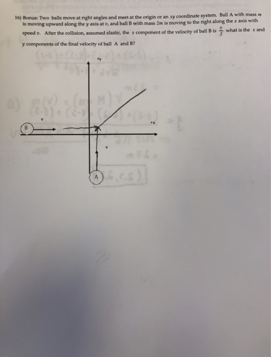 Solved 16) Bonus: Two balls move at right angles and meet at | Chegg.com