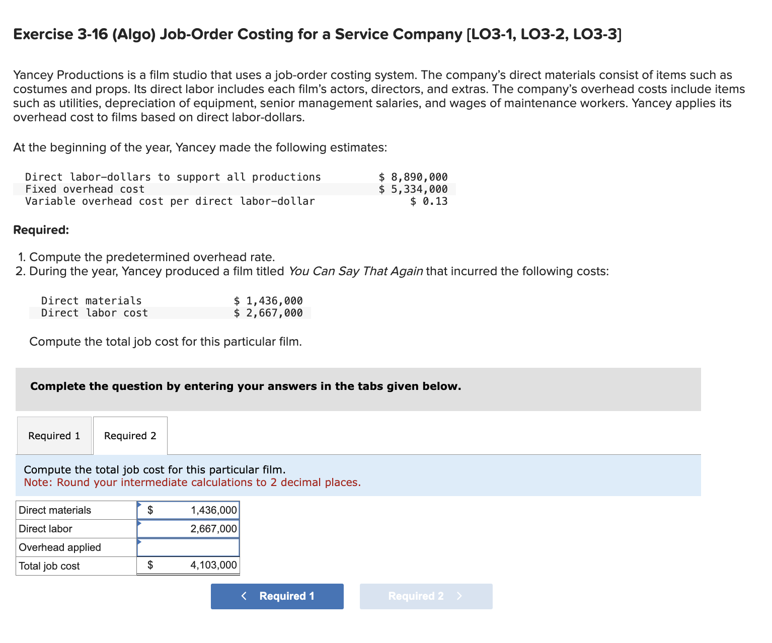 Solved Exercise 3-16 (Algo) ﻿Job-Order Costing for a Service | Chegg.com