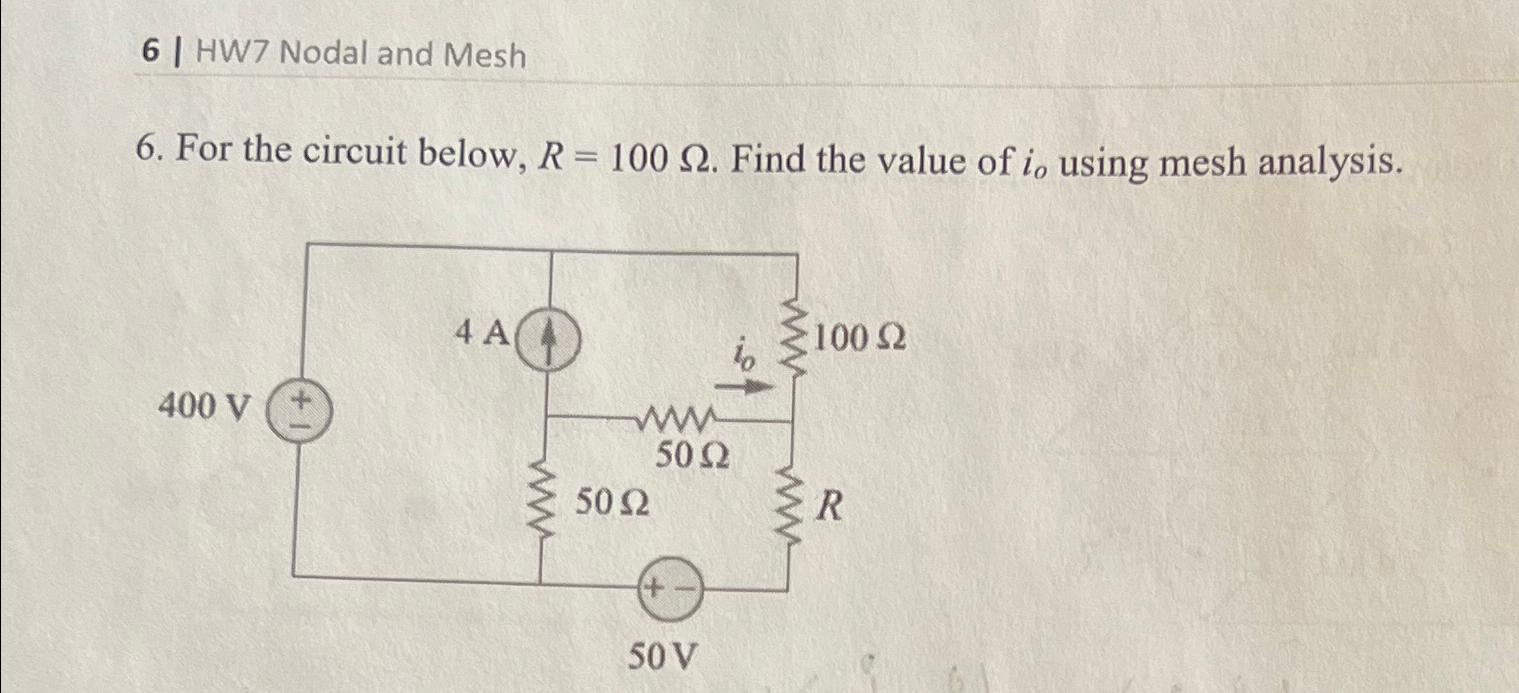 Solved 6 | ﻿HW7 ﻿Nodal and Mesh6. ﻿For the circuit below, | Chegg.com