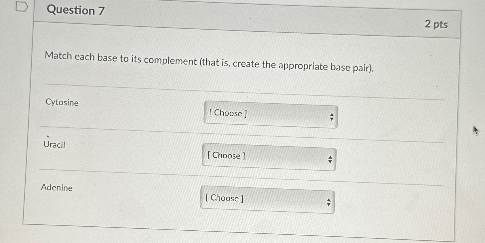 Solved Question 72 ﻿ptsMatch each base to its complement | Chegg.com