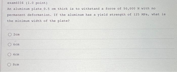 Solved exam6034 (1.0 point) An aluminum plate 0.5 cm thick | Chegg.com