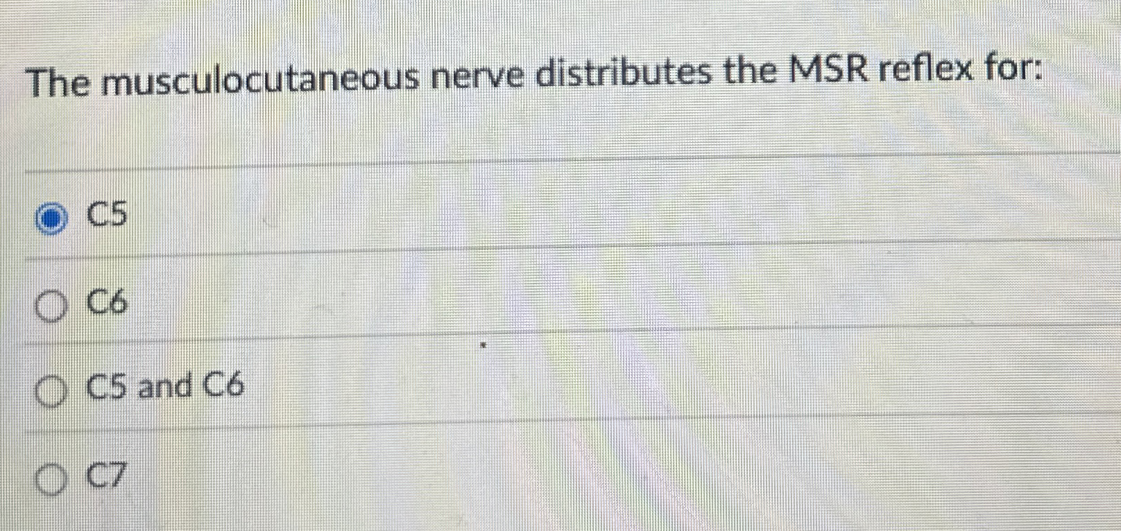 The musculocutaneous nerve distributes the MSR reflex | Chegg.com