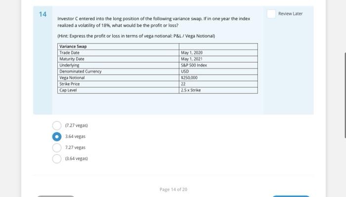 Solved 14 Review Later Investor Centered into the long | Chegg.com