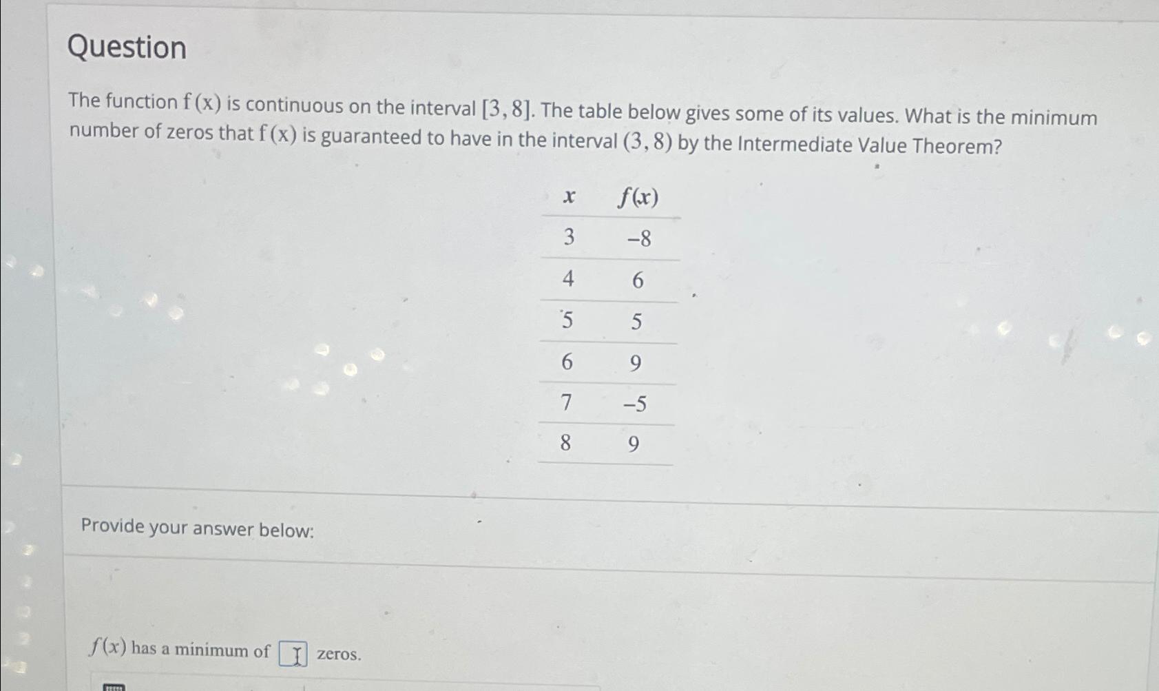 Solved QuestionThe function f(x) ﻿is continuous on the | Chegg.com