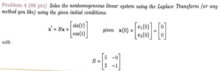 Solved Problem 4(60pts) Solve the nonhomogeneous linear | Chegg.com