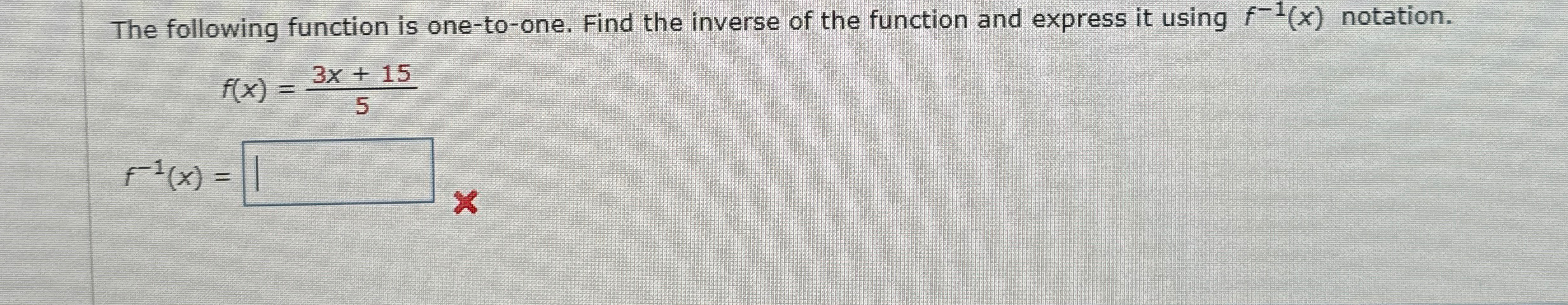 Solved The following function is one-to-one. Find the | Chegg.com