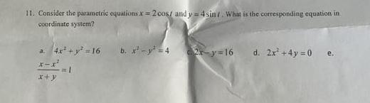 Solved Consider the parametric equation x=2cost ﻿and | Chegg.com