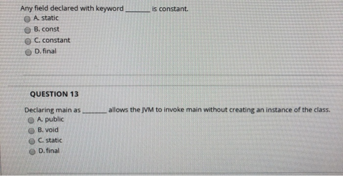 Solved is constant. Any field declared with keyword A. | Chegg.com