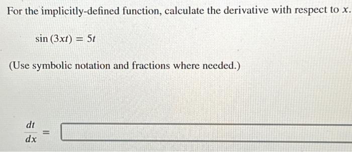 Solved For the implicitly-defined function, calculate the | Chegg.com