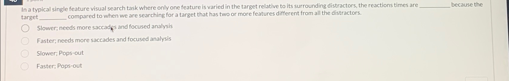 Solved In a typical single feature visual search task where | Chegg.com