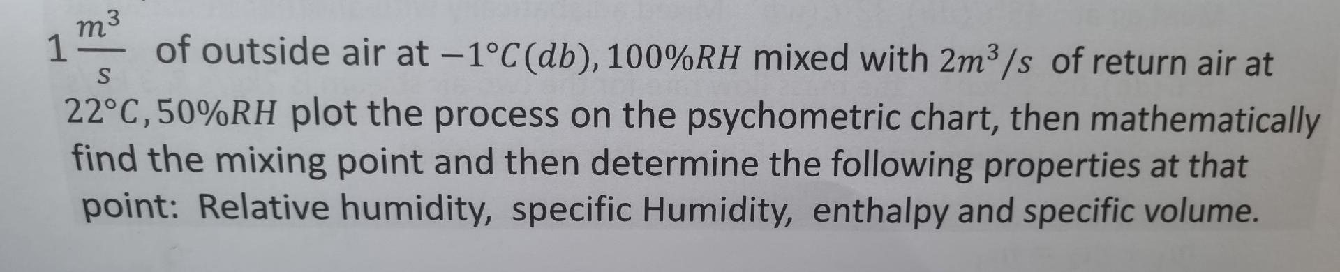 1 m³ S of outside air at -1°C (db), 100%RH mixed with | Chegg.com