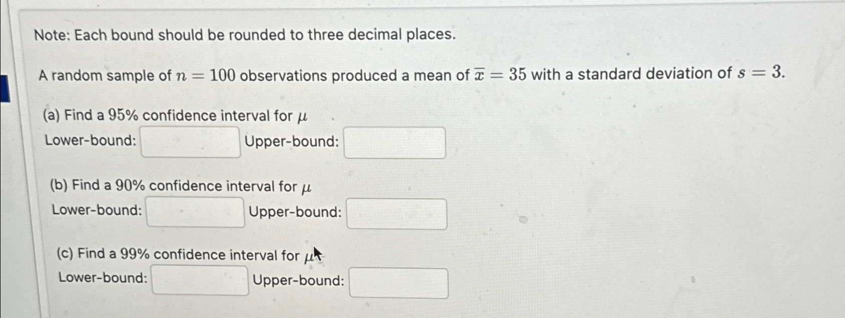 Solved Note: Each bound should be rounded to three decimal | Chegg.com