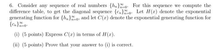 Solved 6. Consider any sequence of real numbers {hn}n=0∞. | Chegg.com