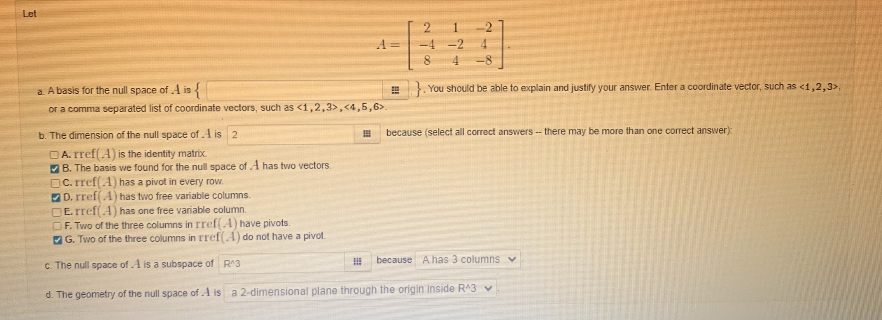 Solved LetA=[21-2-4-2484-8]a. ﻿A basis for the null space of | Chegg.com