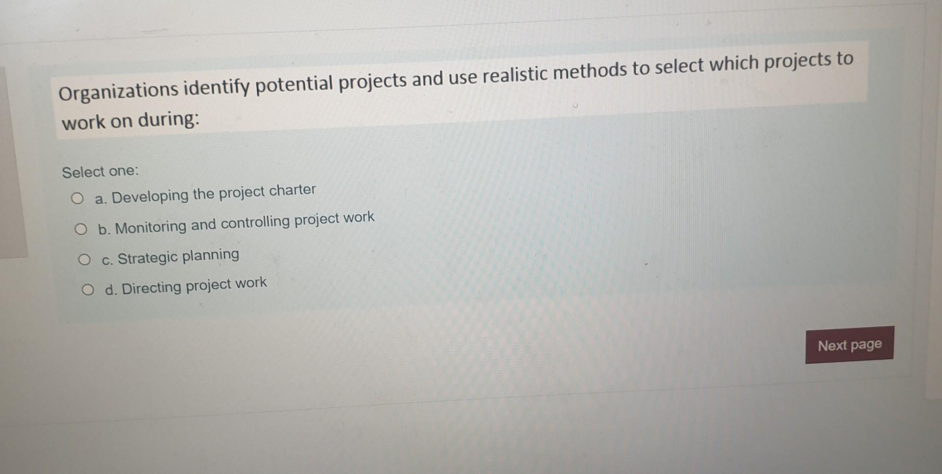 Solved Organizations identify potential projects and use | Chegg.com